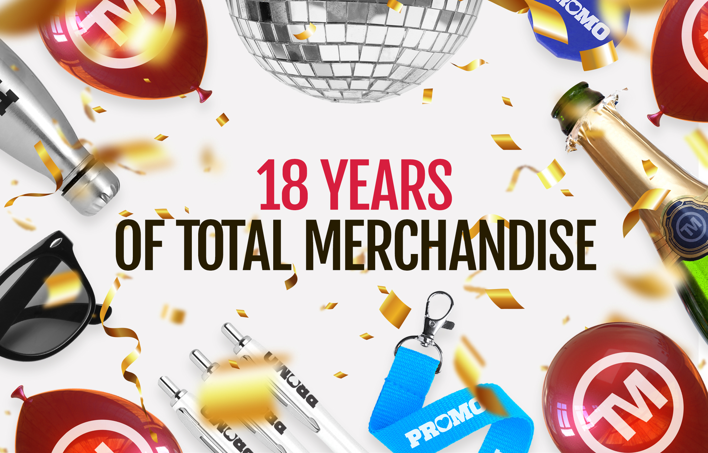 Celebrating 18 years of Total Merchandise